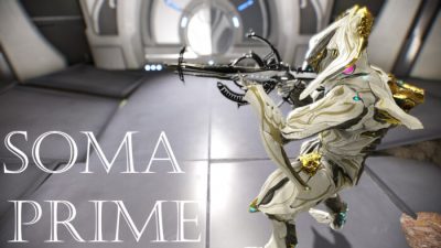 Soma Prime Builds Guide - Wargame-Rd