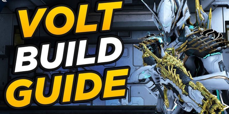 Volt Prime Builds Guide - Top 4 Popular Volt Builds - Wargame-Rd
