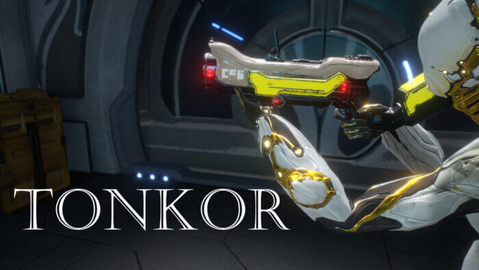 Warframe Tonkor Builds - A Complete Guide - Wargame-Rd