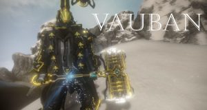 Vauban Prime Builds Guide - Top 3 Vauban Builds - Wargame-Rd