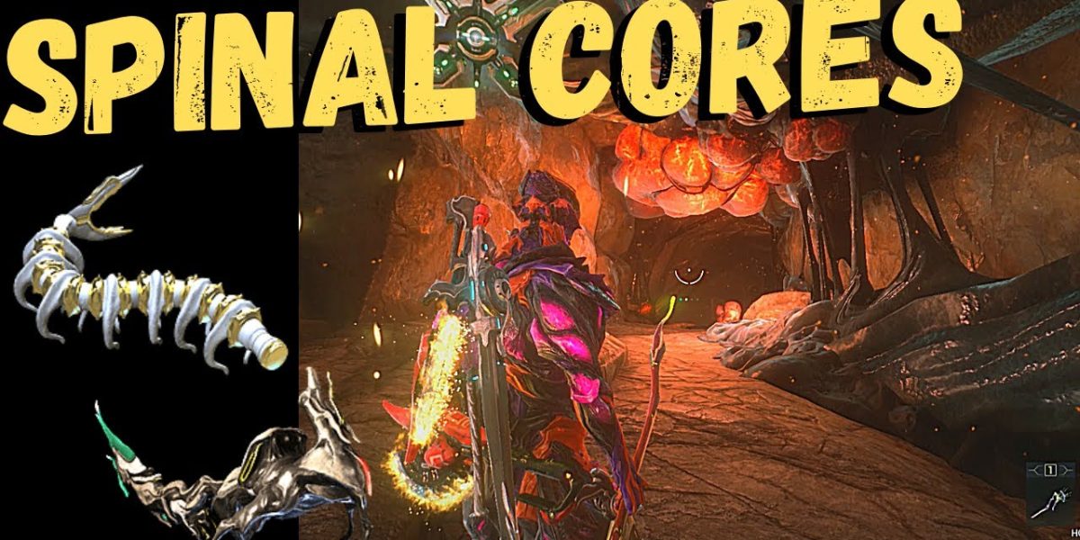 Beginner Guide: Warframe Spinal Core Section Farming - Wargame-Rd